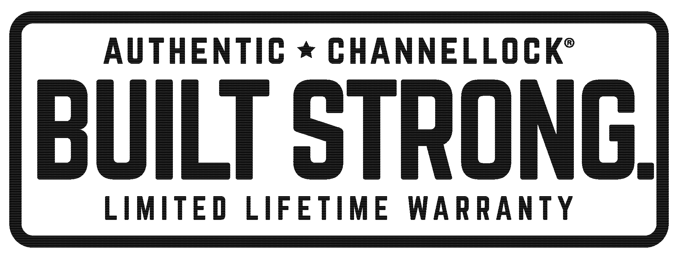 Built Strong Limited Lifetime Warranty - Sutton -Channellock, Inc.